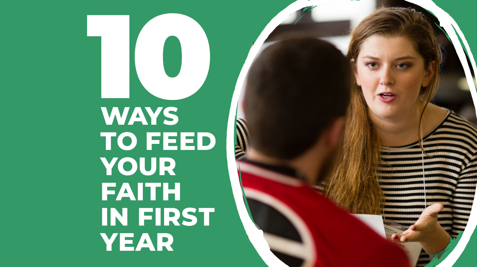 10 Ways to Feed Your Faith in First Year